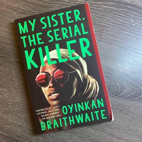 Other | My Sister The Serial Killer By Oyinkan Braithwaite Book | Poshmark